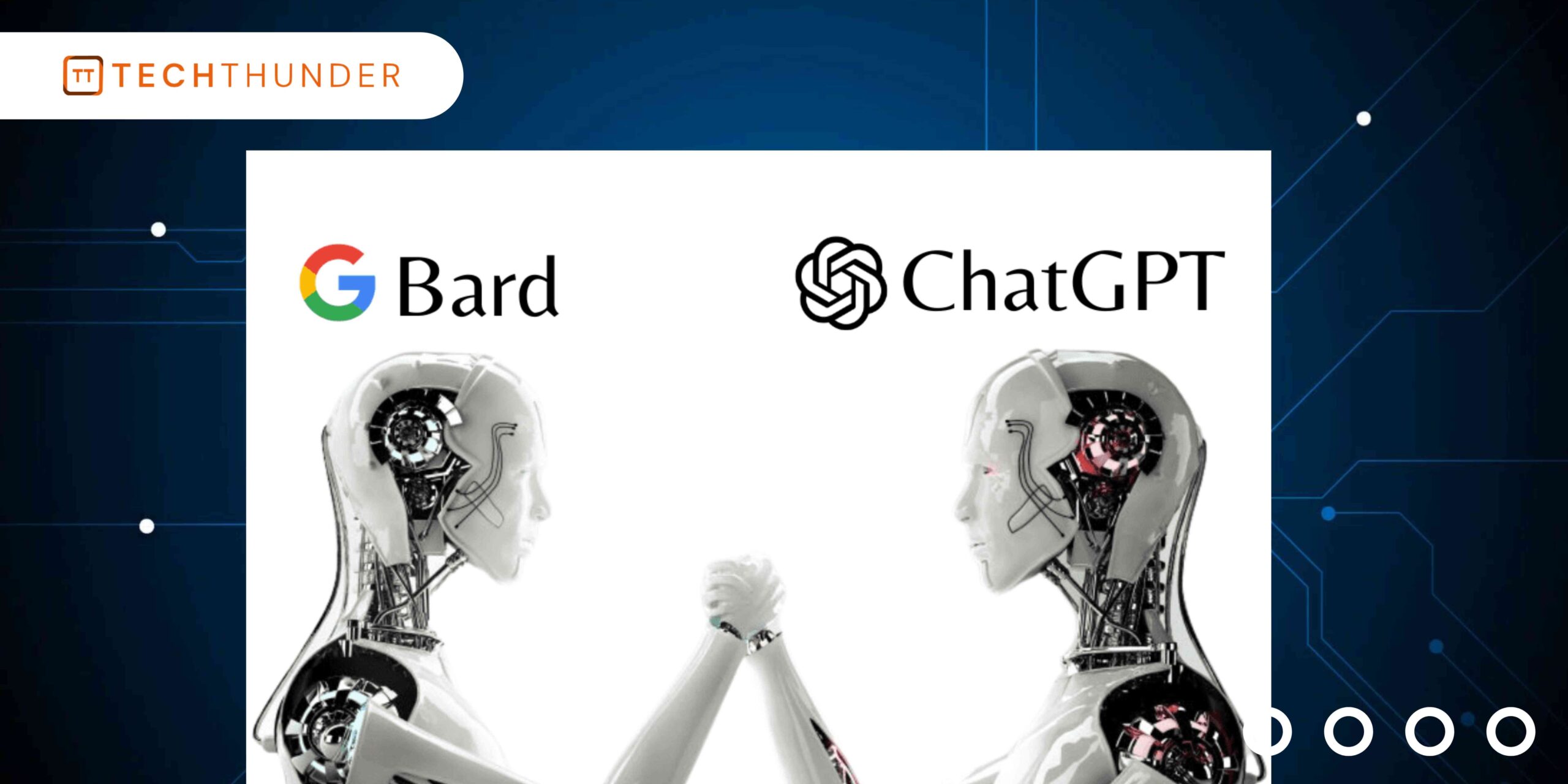 Chat GPT vs Google Bard: Which is better ? - The Tech Thunder